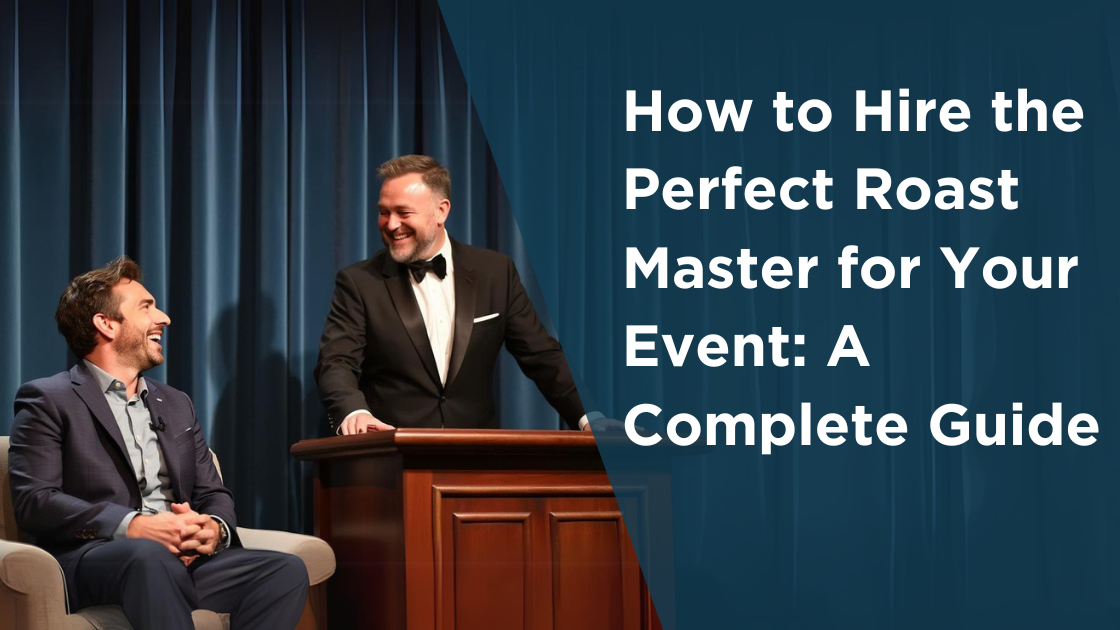 How to Hire the Perfect Roast Master for Your Event: A Complete Guide ...